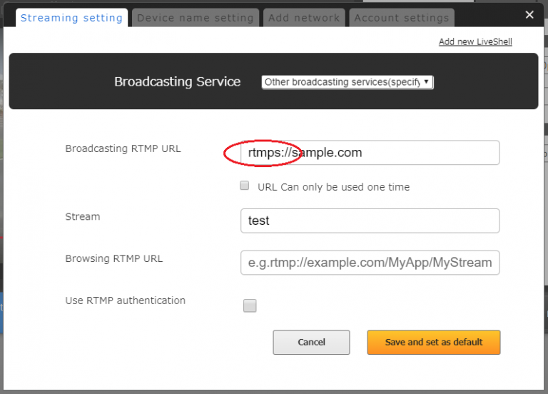 Does LiveShell X support RTMPS? | LiveShell Manual